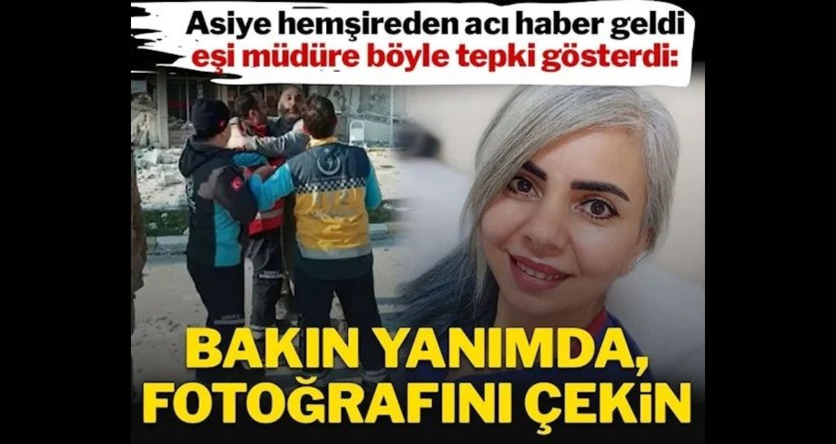 Asiye hemşireden acı haber geldi… Eşi günler sonra gelen müdüre böyle ...