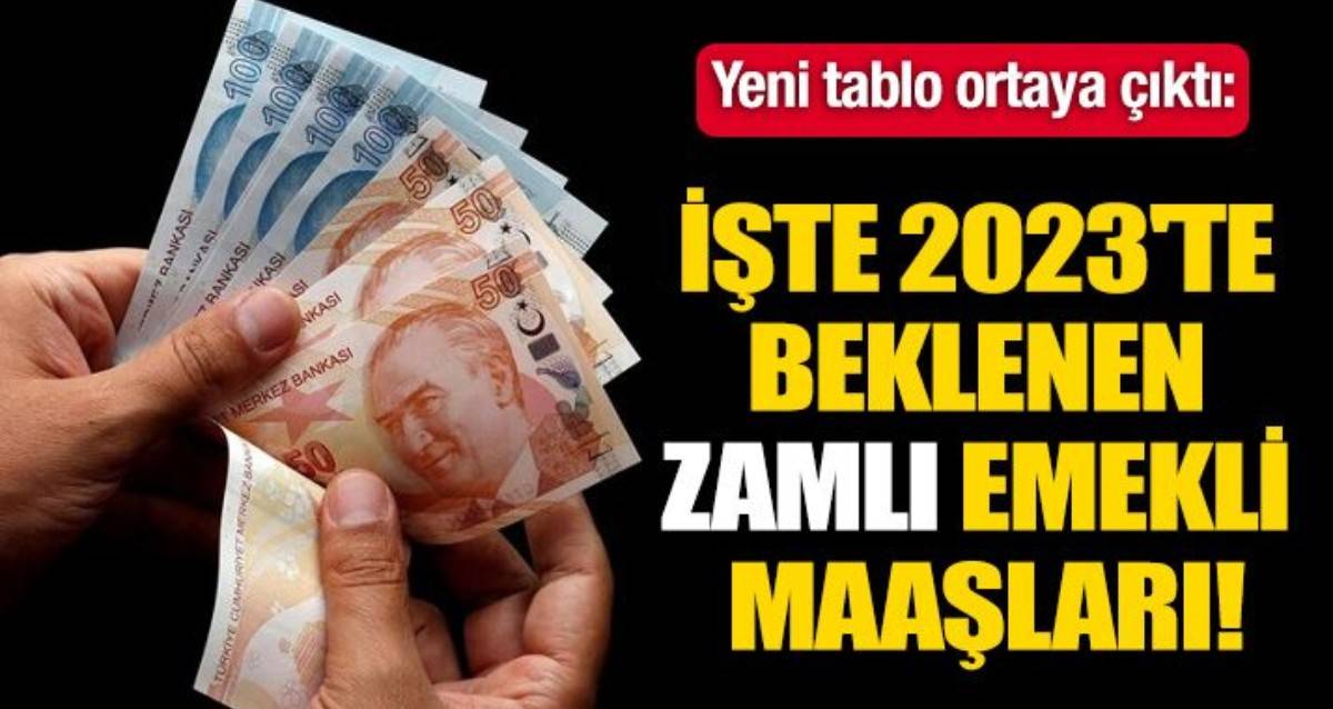 Yeni tablo ortaya çıktı: İşte 2023'te beklenen zamlı emekli maaşları!
