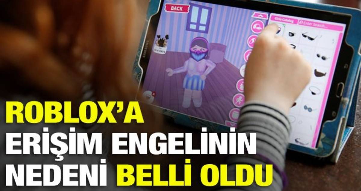 Roblox’a erişim engelinin nedeni belli oldu