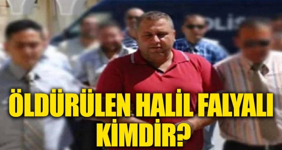Öldürülen Halil Falyalı kimdir?